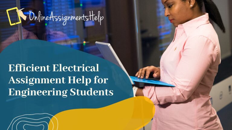 Efficient Electrical Assignment Help for Engineering Students